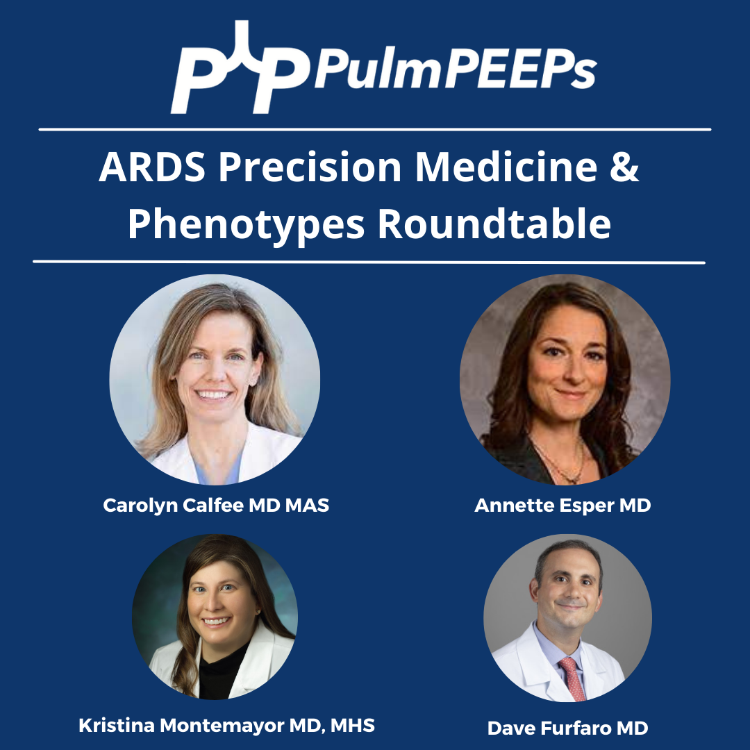 25. ARDS Precision Medicine & Phenotypes Roundtable | PulmPEEPs