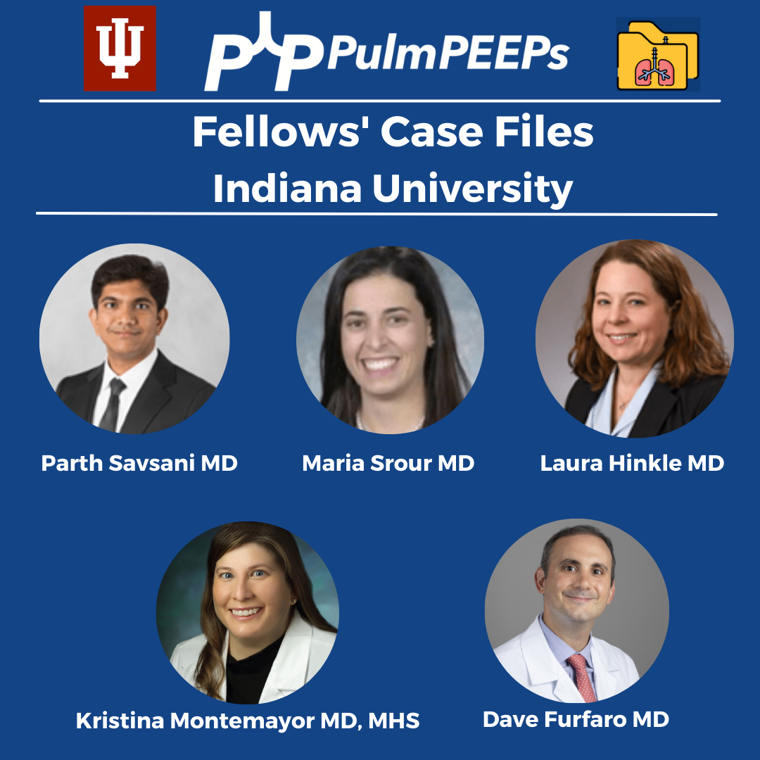 39. Fellows’ Case Files: Indiana University | PulmPEEPs