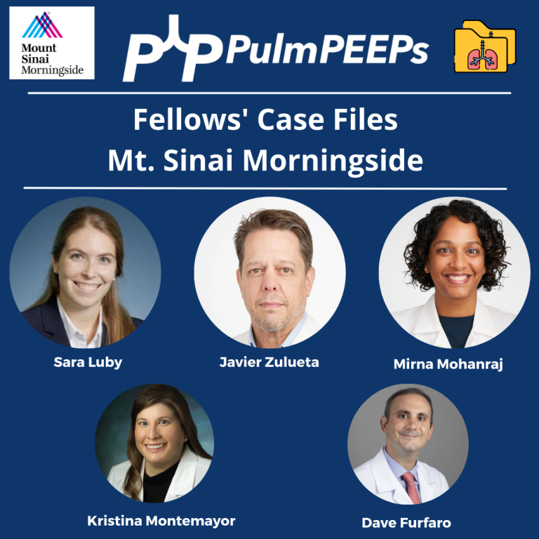 68. Fellows’ Case Files: Mount Sinai Morningside | PulmPEEPs